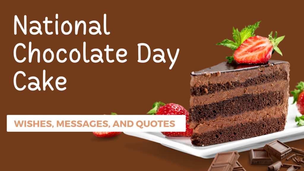 National Chocolate Cake Day Wishes, Messages, and Quotes - WishWhispers