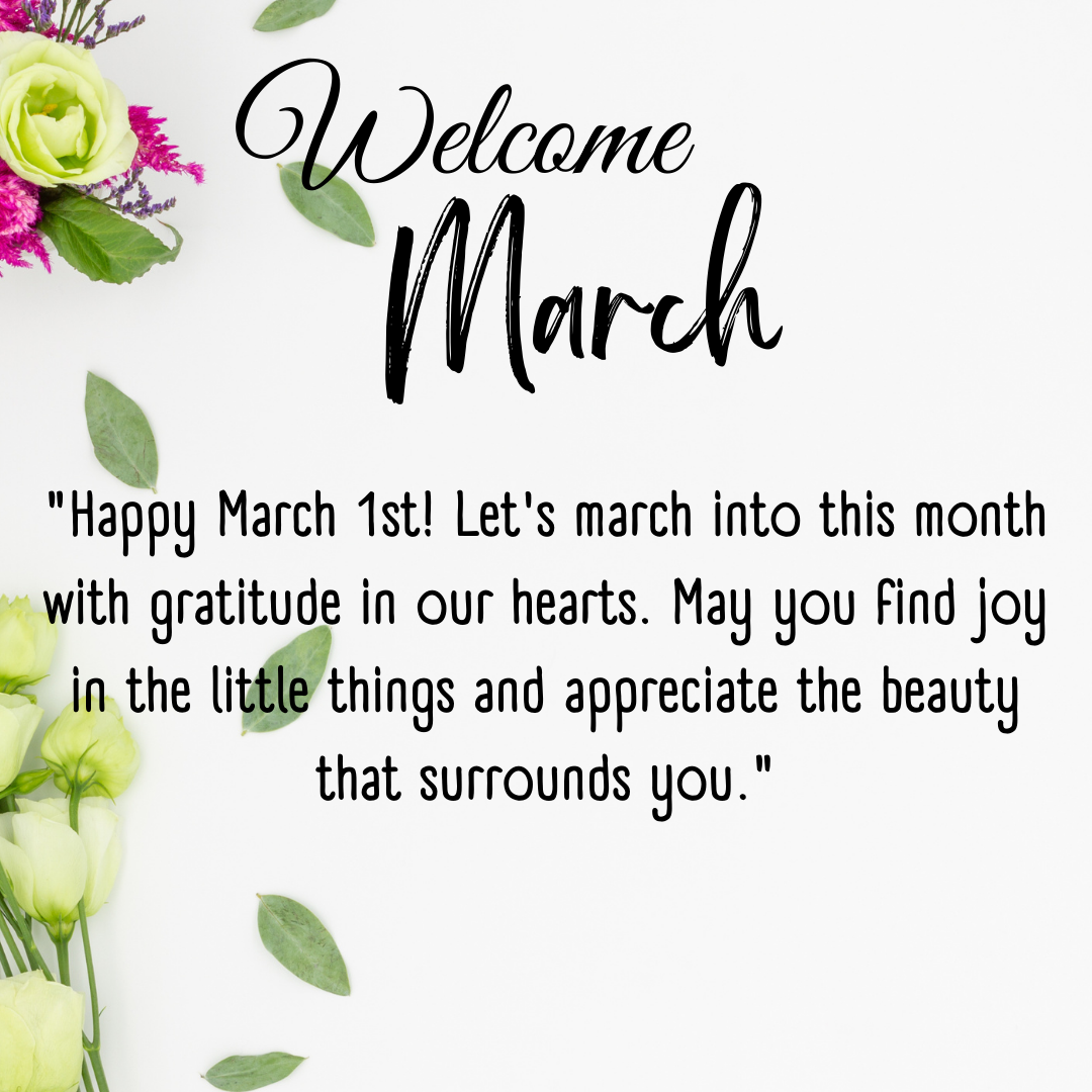 Happy March First Day Quotes and Wishes to Uplift Your Spirits ...