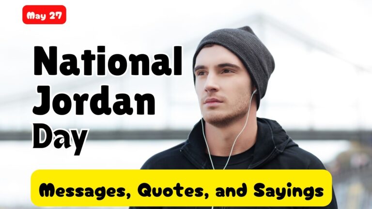 National Jordan Day – May 27: Messages, Quotes & Greetings - WishWhispers